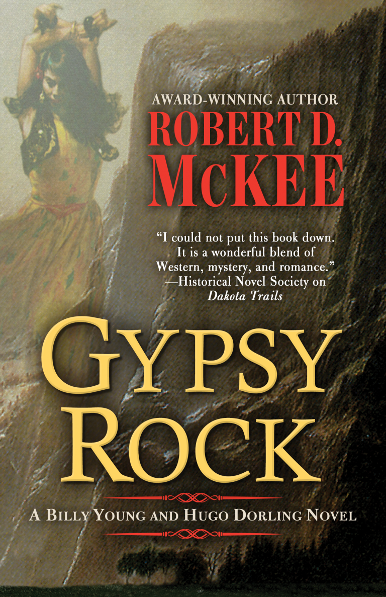 Gypsy Rock – Robert D. McKee Author